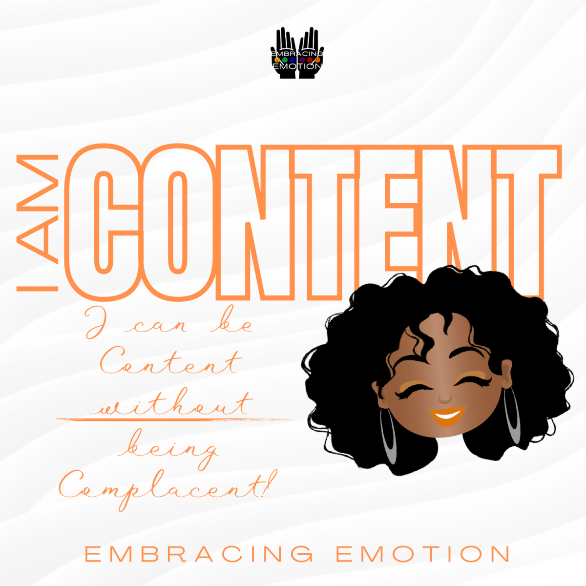 I AM CONTENT – EMBRACING EMOTION: THE BLOG